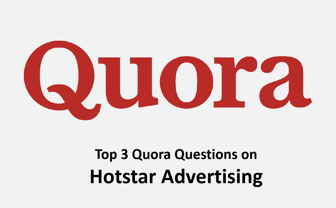 Top Quora Questions On Hotstar Advertising | Ads On Hotstar