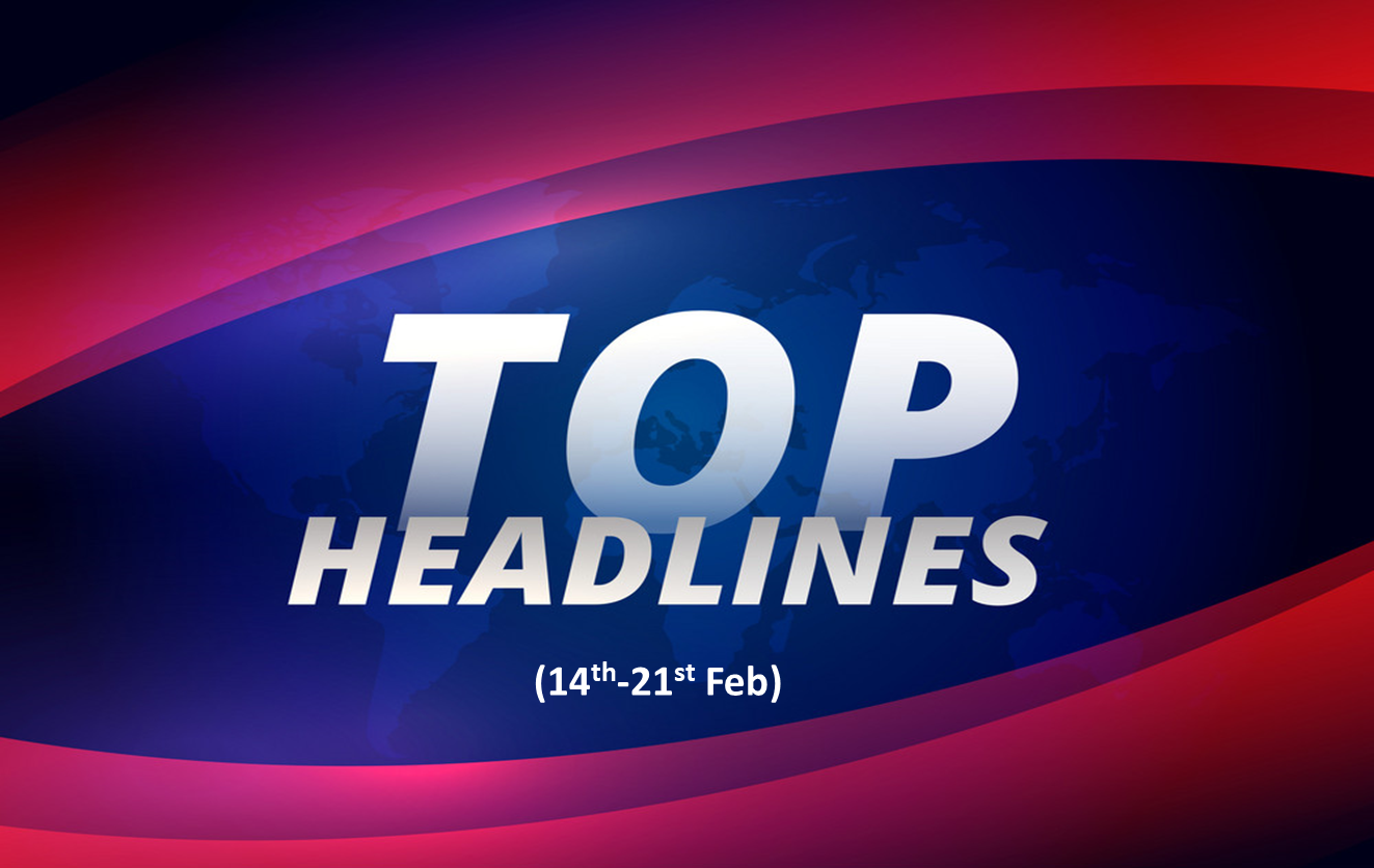 Headlines: Top Media News in India of the Week (14th-21st Feb ) - The ...