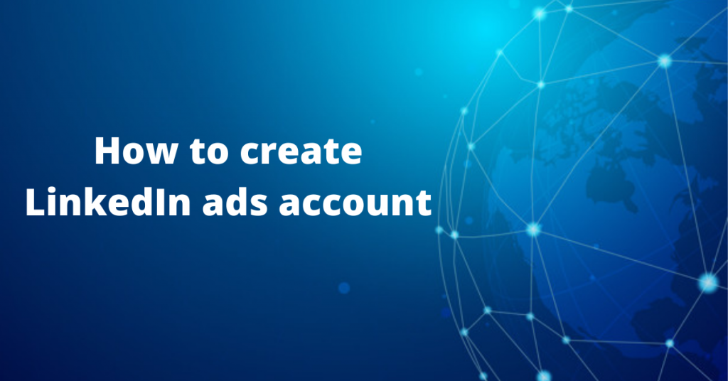How to create LinkedIn ads account - The Media Ant