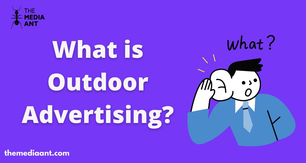 What is Outdoor Advertising? | Outdoor Advertising Examples & Types