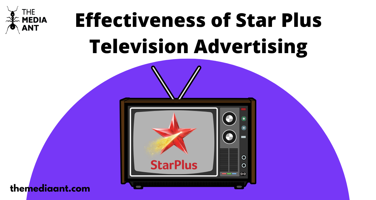 Why Star Plus Television Advertising is the Effective Medium?