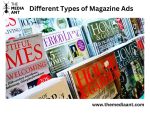 What is Magazine Advertising? Best Types of Magazine Ads