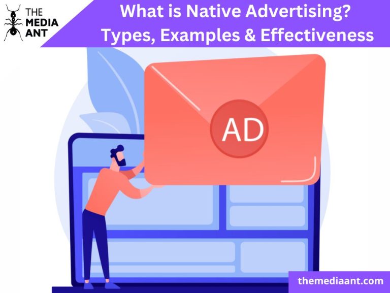 What is Native Advertising? Types, Examples & Effectiveness