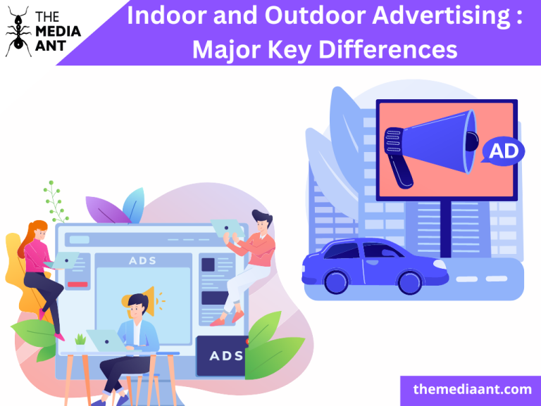 Indoor and Outdoor Advertising - Major Key Differences