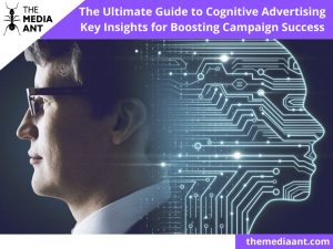 Ultimate Guide to Cognitive Advertising