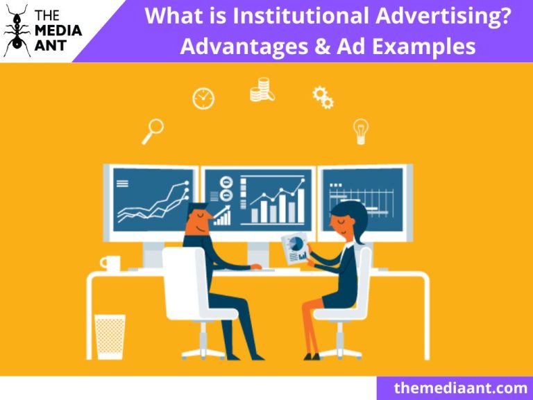 What is Institutional Advertising? Advantages & Ad Examples