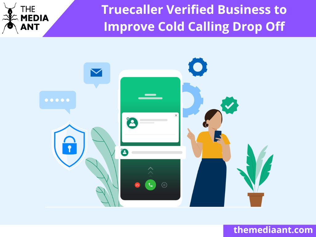 Truecaller Verified Business to Improve Cold Calling Drop Off