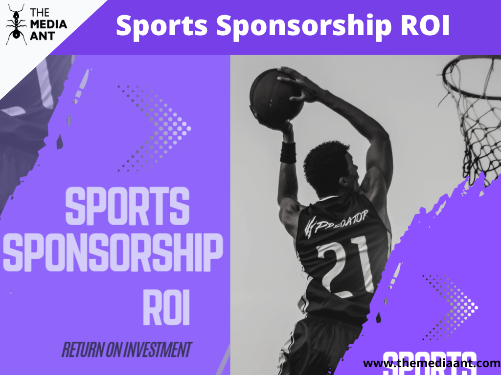 Maximizing Sports Sponsorship Return on Investment - The Media Ant