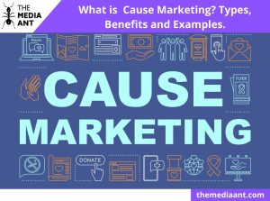 What is Cause Marketing? Types, Benefits, and Examples.