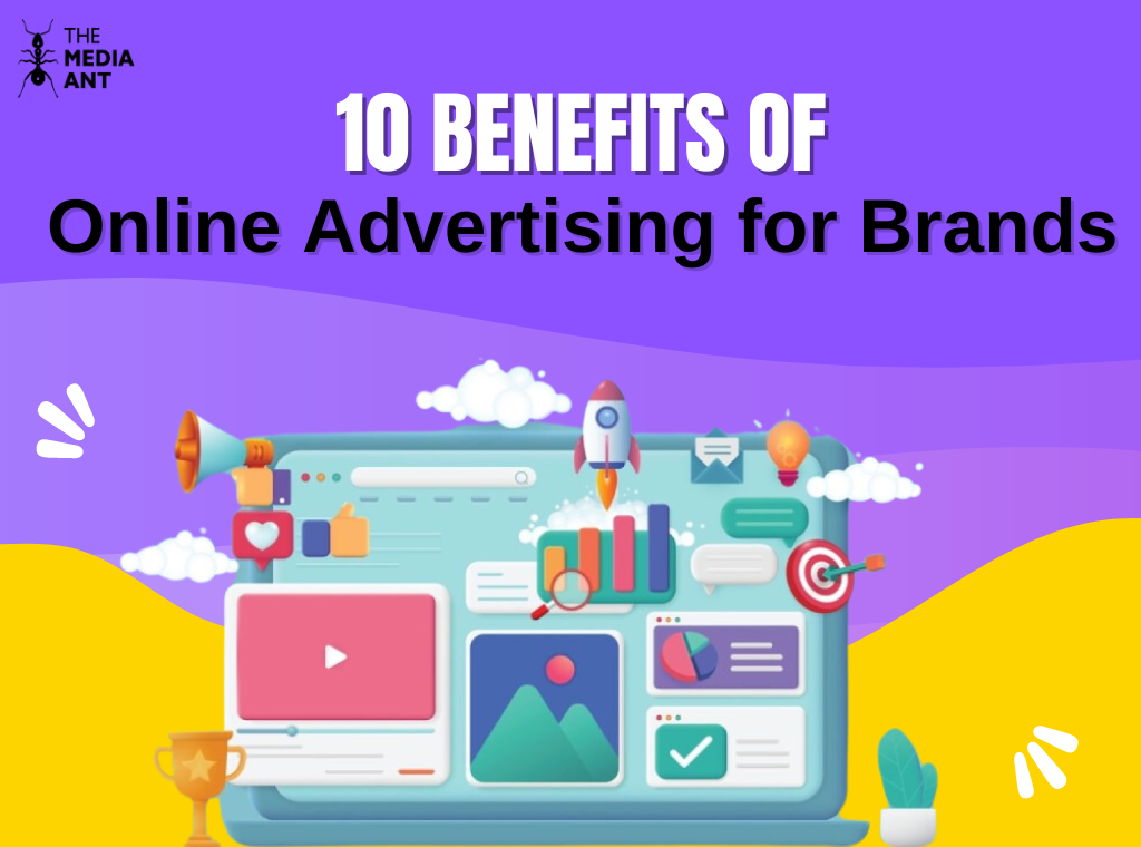 10 Benefits of Online Advertising for Brands in 2024
