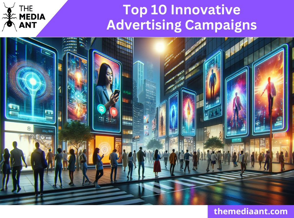 Top 10 Innovative advertising Campaigns