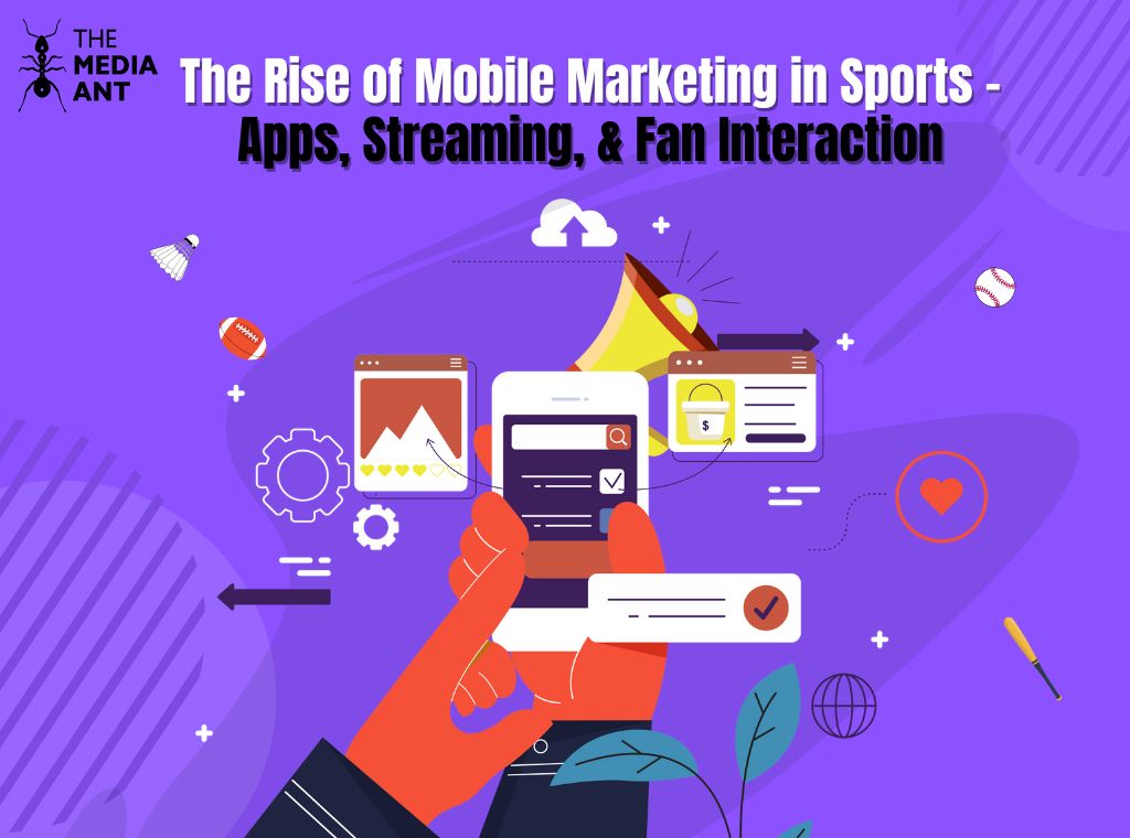 The Rise of Mobile Marketing in Sports - Apps, Streaming, & Fan Interaction