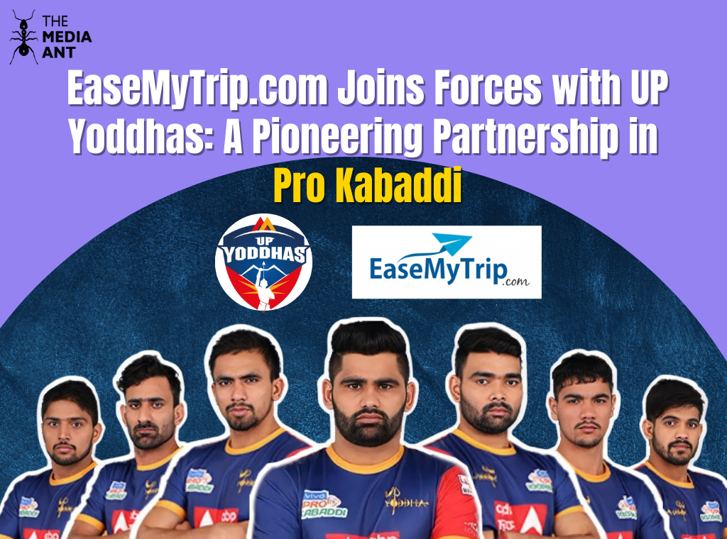 "EaseMyTrip.com Joins Forces with UP Yoddhas: A Pioneering Partnership in Pro Kabaddi"