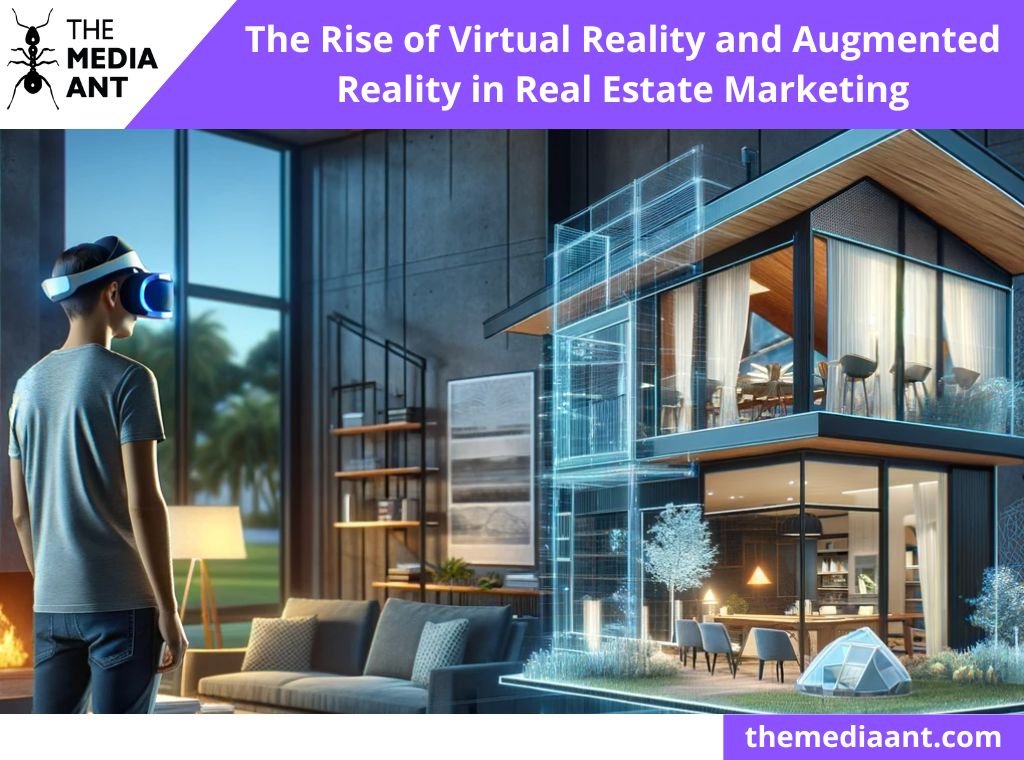 The Rise of AR and VR in Real Estate Marketing
