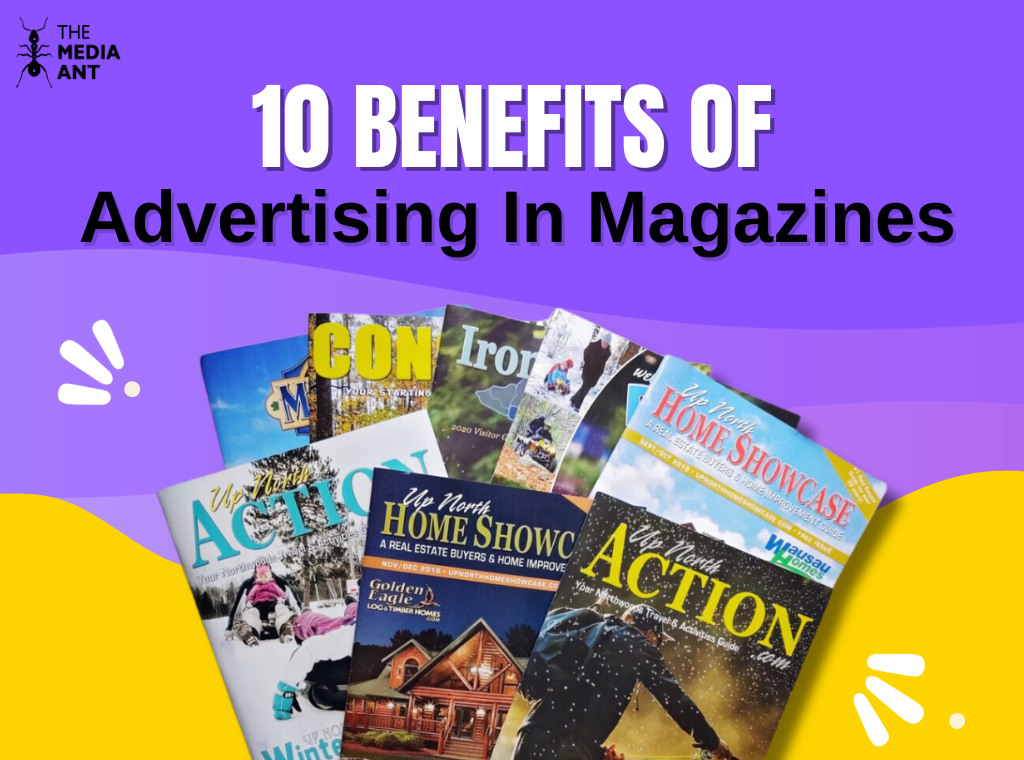 Top 10 Benefits of advertising in magazines