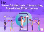 Powerful Methods of Measuring Advertising Effectiveness