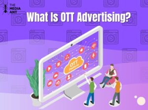 What Is OTT Advertising? Beginners Guide to Over-the-Top Ads