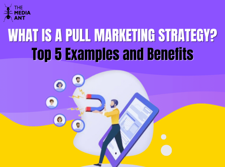 What is a Pull Marketing Strategy? Top 5 Examples and Benefits