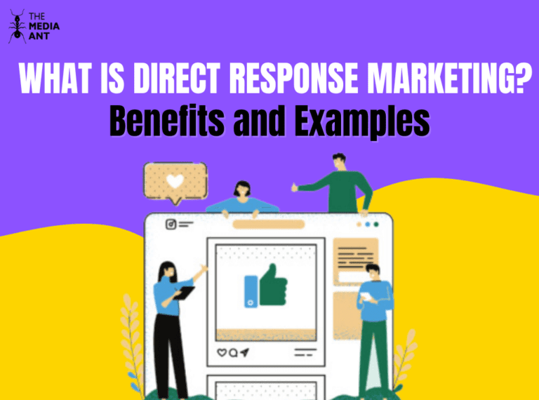 What is Direct Response Marketing? Benefits and Examples