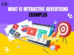 What is Interactive Advertising?Types with 3 Best Examples