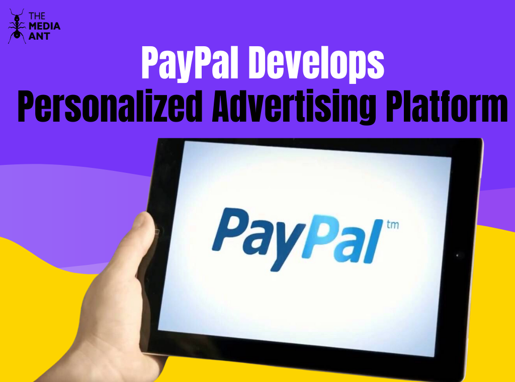 PayPal Develops Personalized Advertising Platform