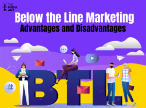 Below the Line Marketing (BTL) Advantages and Disadvantages