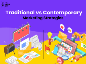 Traditional vs Contemporary Marketing Strategies